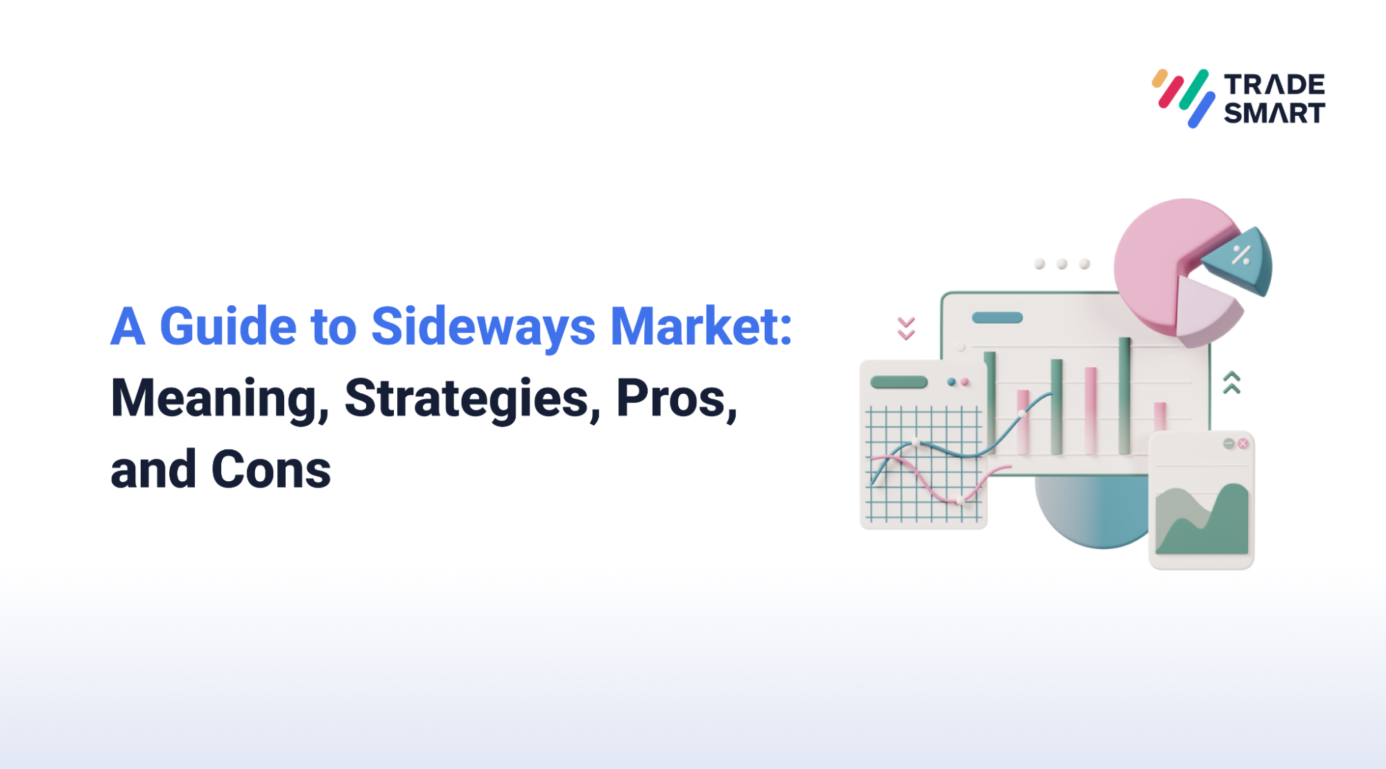 A Guide to Sideways Market: Meaning, Strategies, Pros, and Cons | blog